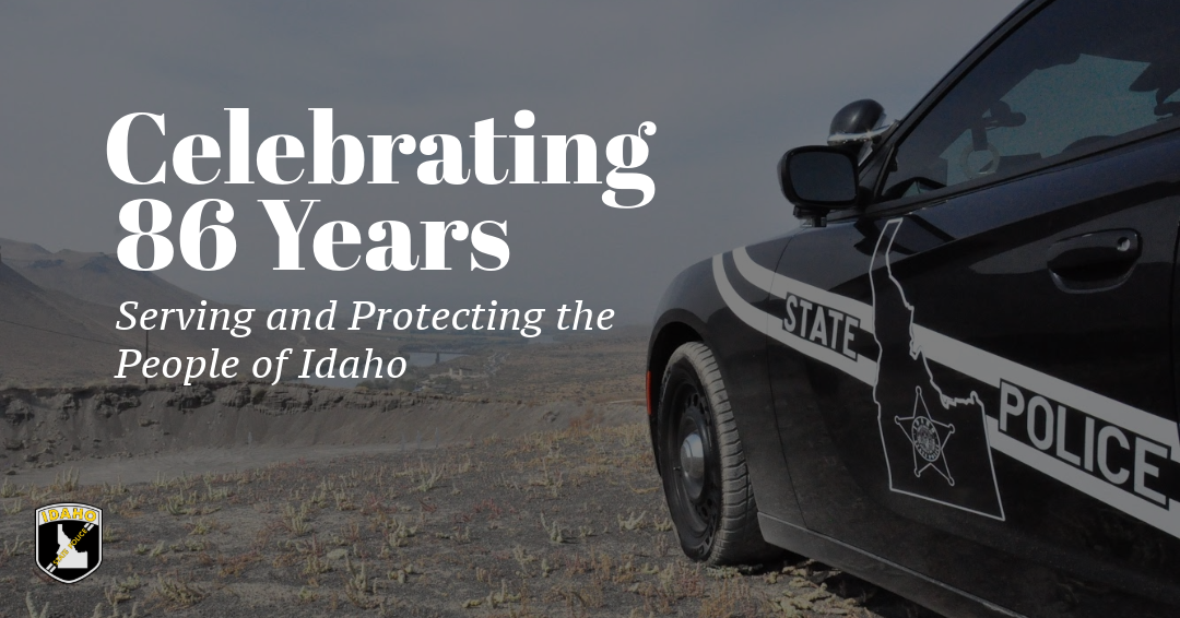 Idaho State Police Proudly Celebrates 86 Years of Service | Idaho State ...